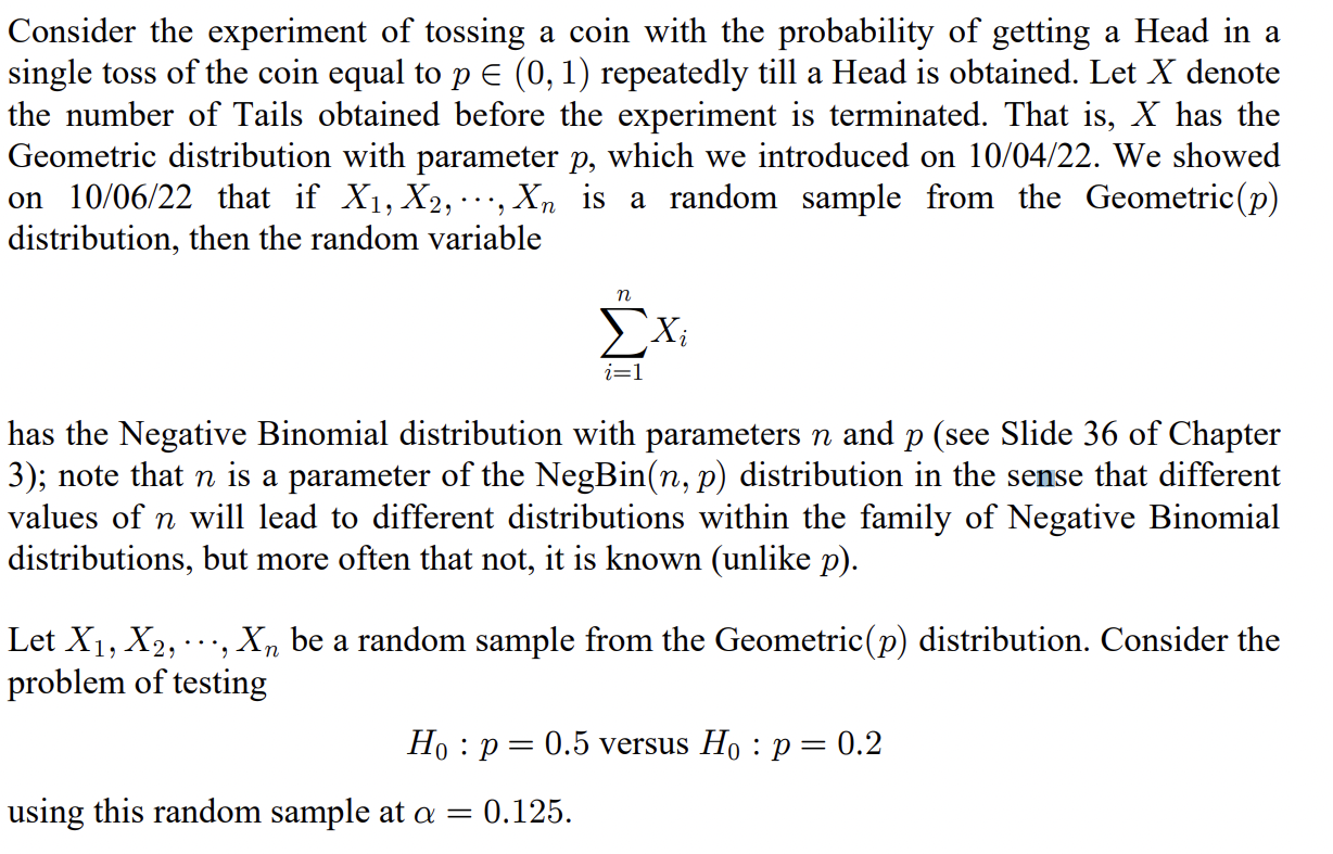 Solved Consider the experiment of tossing a coin with the | Chegg.com