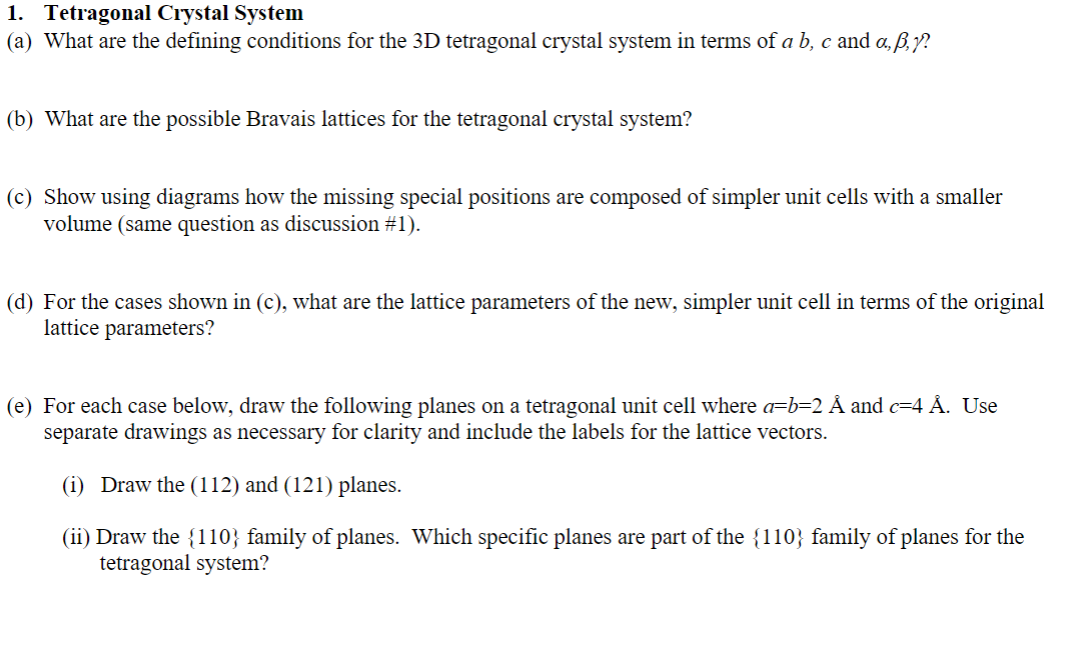 Solved 1. Tetragonal Crystal System (a) What are the | Chegg.com