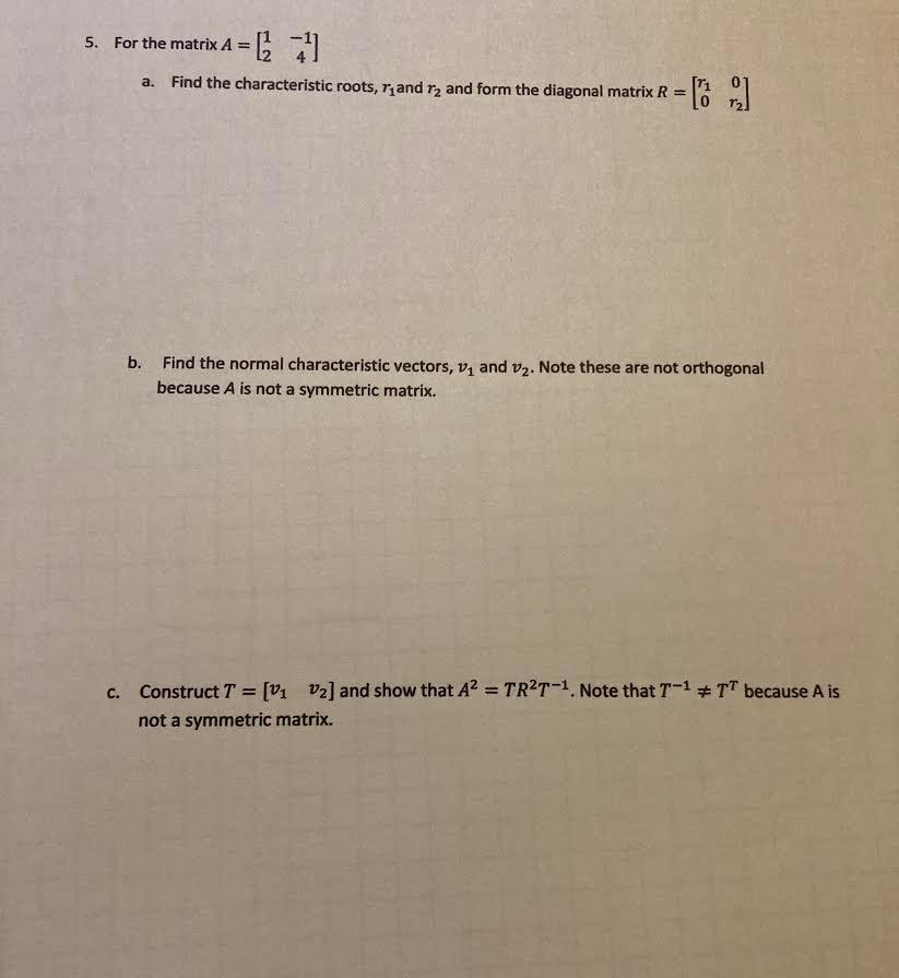 Solved 5. For the matrix A = 1=C2 =] a. Find the | Chegg.com