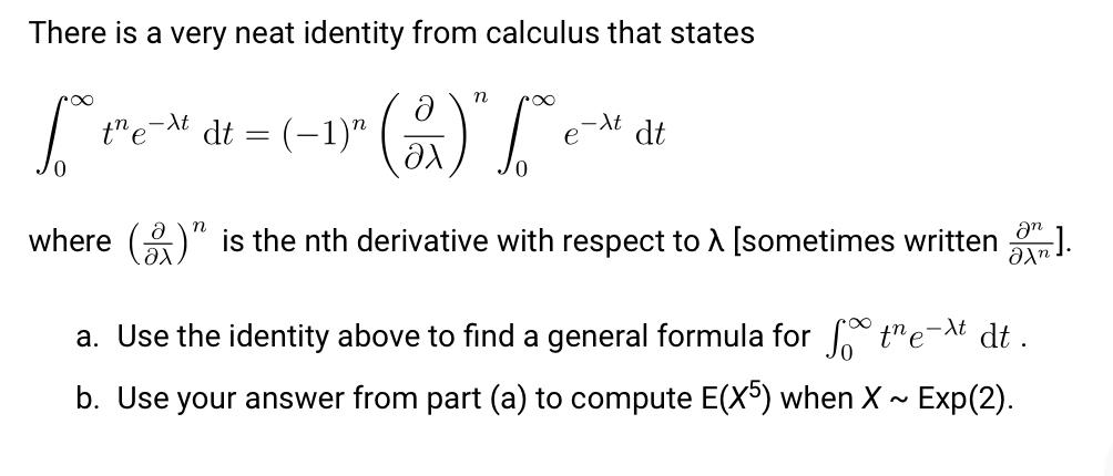 Solved There is a very neat identity from calculus that | Chegg.com