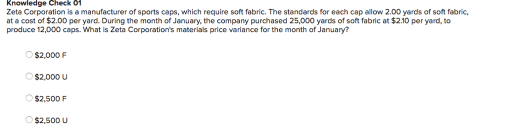 Solved Knowledge Check 01 The standard quantity allowed is | Chegg.com