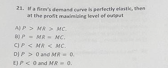 Solved If a firm's demand curve is perfectly elastic, thenat | Chegg.com