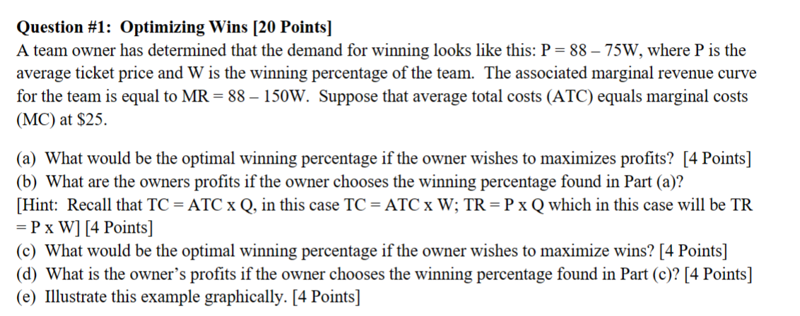 Solved Question \#1: Optimizing Wins [20 Points] A team | Chegg.com