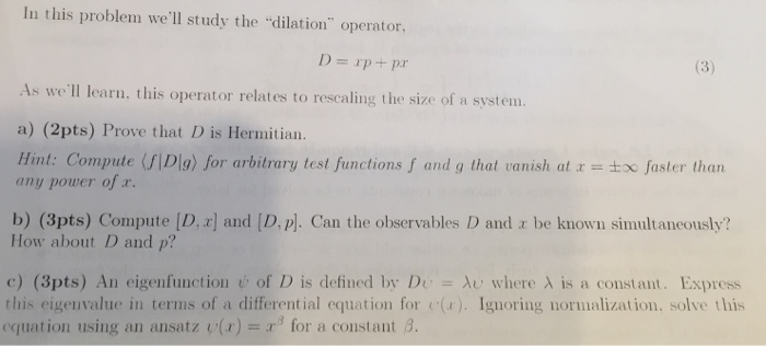 Solved In this problem we'll study the "dilation" operator. | Chegg.com