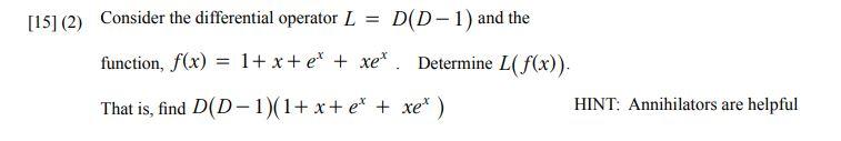 Solved (2) Consider the differential operator L=D(D−1) and | Chegg.com