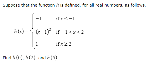 Solved Suppose that the function h ﻿is defined, for all real | Chegg.com
