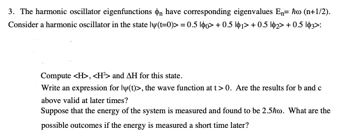Solved 3. The harmonic oscillator eigenfunctions ºn have | Chegg.com