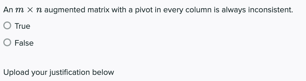 Solved An m x n augmented matrix with a pivot in every | Chegg.com