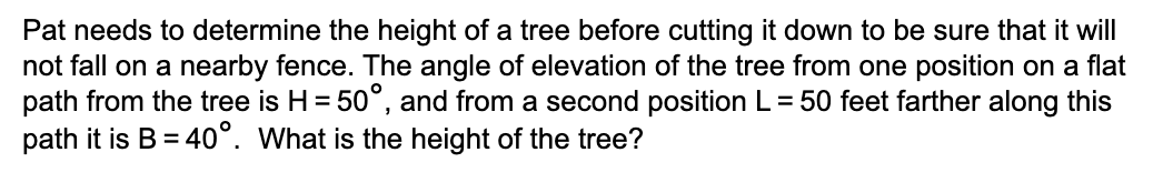 Solved Pat needs to determine the height of a tree before | Chegg.com