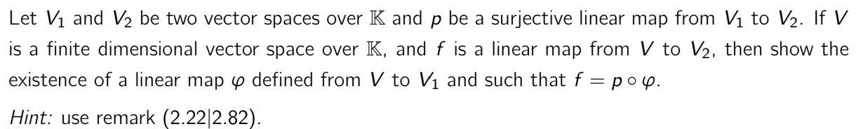 Let V1 and V2 be two vector spaces over K and p be a | Chegg.com