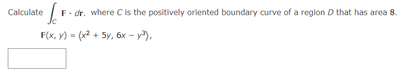 Solved Calculate les F. dr. where C is the positively | Chegg.com