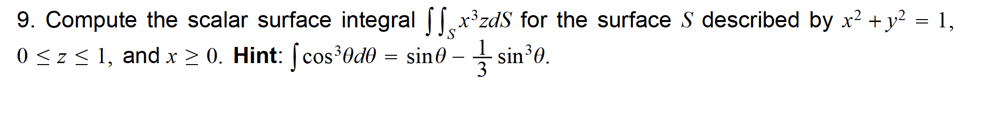 Solved 9. Compute the scalar surface integral SS xºzdS for | Chegg.com