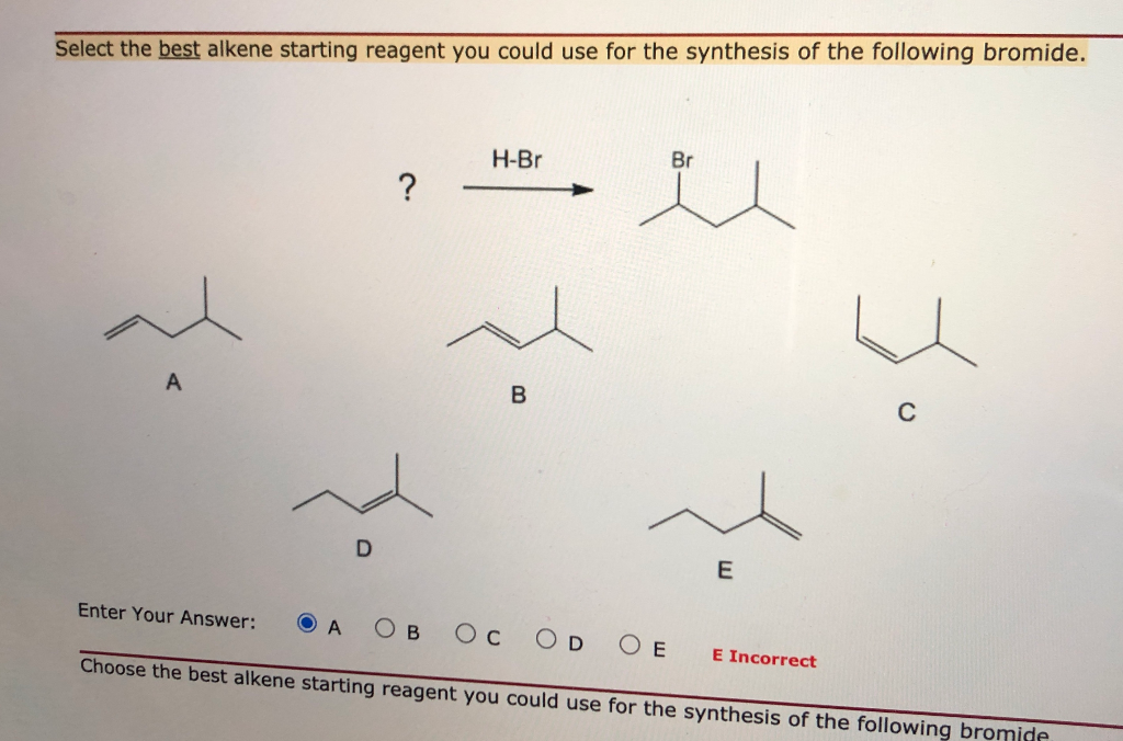 Solved Select the best alkene starting reagent you could | Chegg.com
