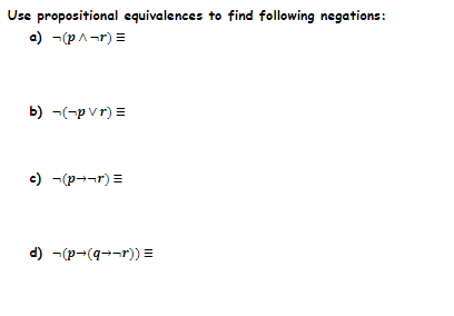 Solved Use propositional equivalences to find following | Chegg.com