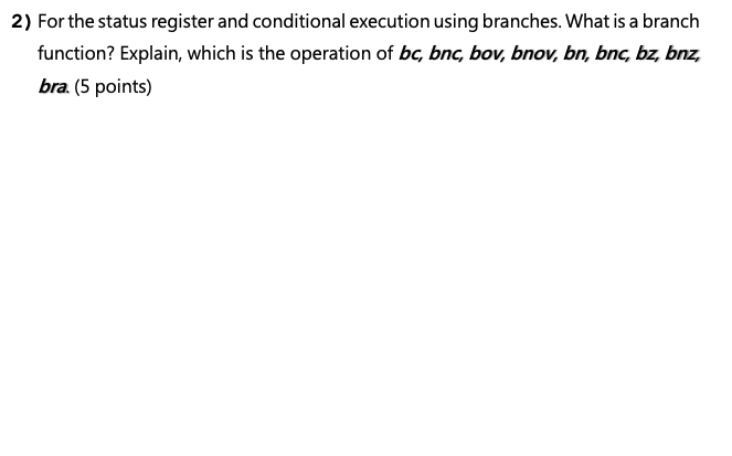 Solved 2 For The Status Register And Conditional Execution