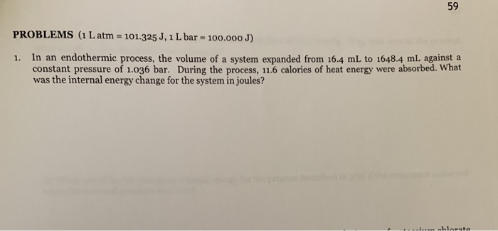 Solved 59 PROBLEMS (1 L atm-101.325 J, 1 L bar 100.000 J) In | Chegg.com