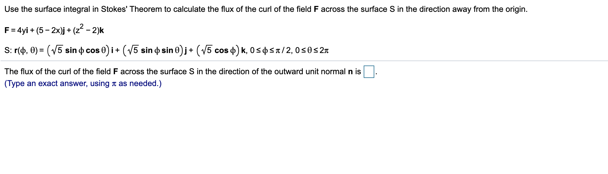 Solved Use The Surface Integral In Stokes Theorem To