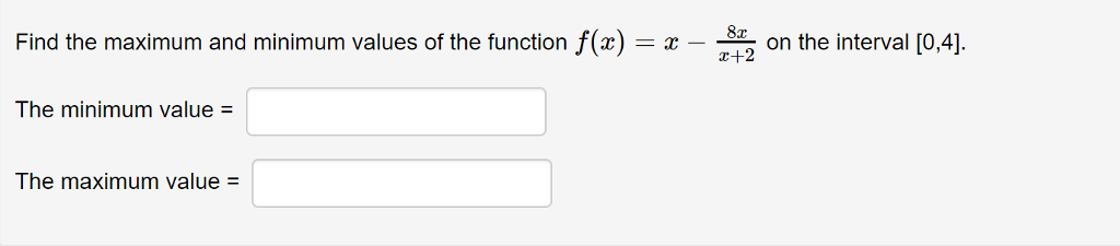 Solved Find the maximum and minimum values of the function | Chegg.com