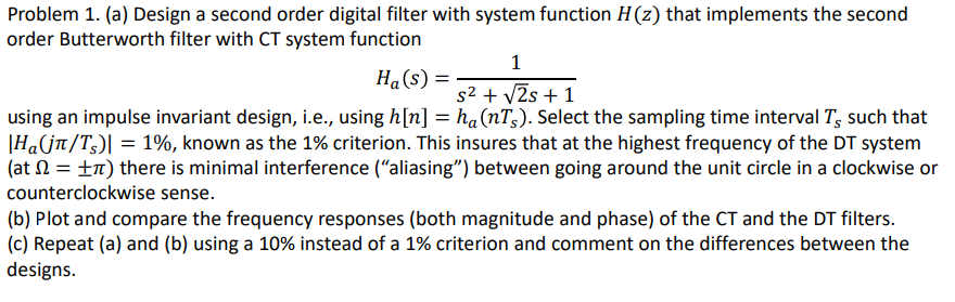 Problem 1. (a) Design a second order digital filter | Chegg.com