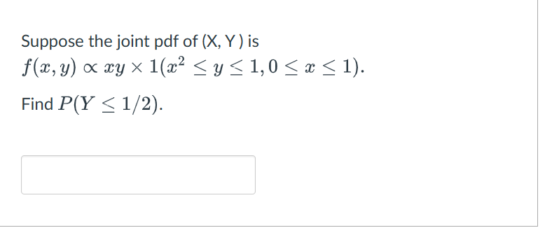 Solved Suppose the joint pdf of (x,Y) | Chegg.com