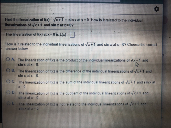 Solved Find the linearization of f(x)-Vx+1+ sin x at x-o How | Chegg.com