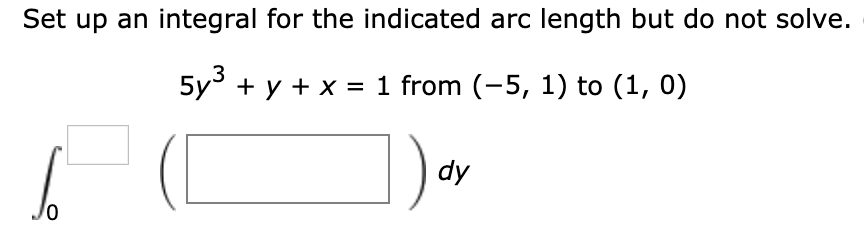 Solved Set up an integral for the indicated arc length but | Chegg.com