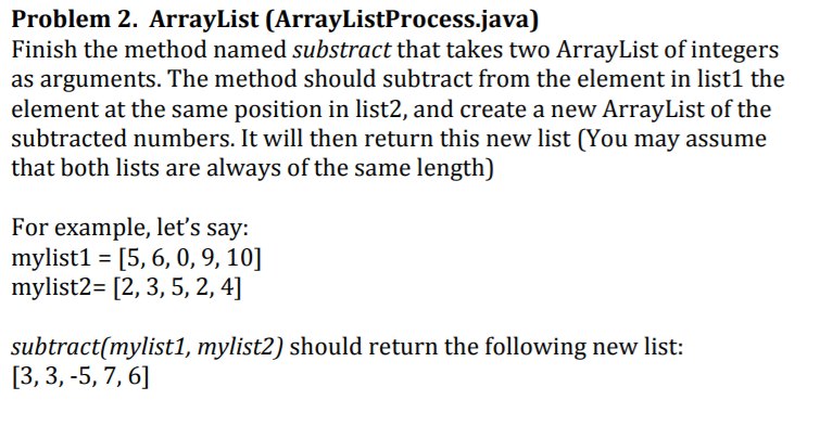 Solved ArrayListProcess.java import java.util.Arrays; import | Chegg.com Solved ArrayListProcess.java import java.util.Arrays; import | Chegg.com