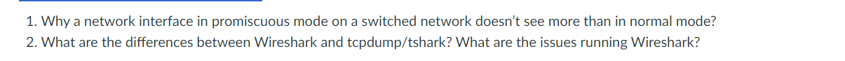 Solved Why a network interface in promiscuous mode on a | Chegg.com