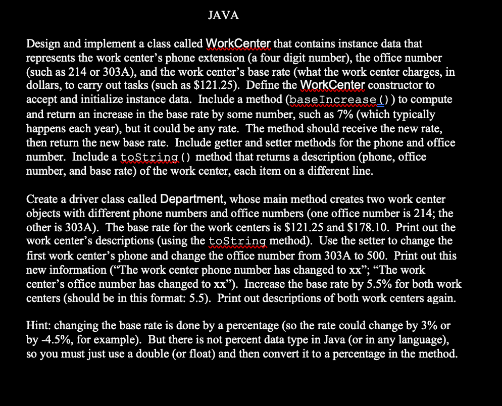 Solved JAVA Design and implement a class called WorkCenter | Chegg.com