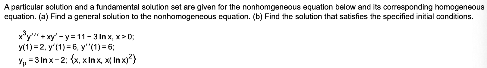 Solved A particular solution and a fundamental solution set | Chegg.com