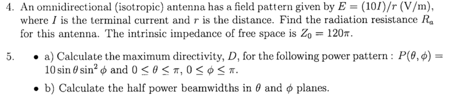 Solved An omnidirectional (isotropic) ﻿antenna has a field | Chegg.com