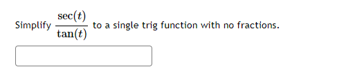Solved Simplify sec(t) tan(t) to a single trig function with | Chegg.com