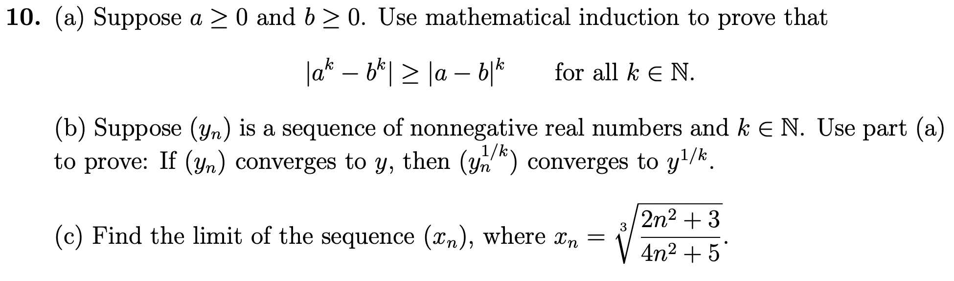 Solved ∣∣ak−bk∣∣≥∣a−b∣k for all k∈N (b) Suppose (yn) is a | Chegg.com