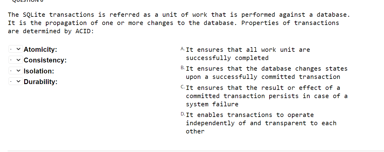 Solved The SQLite transactions is referred as a unit of work | Chegg.com