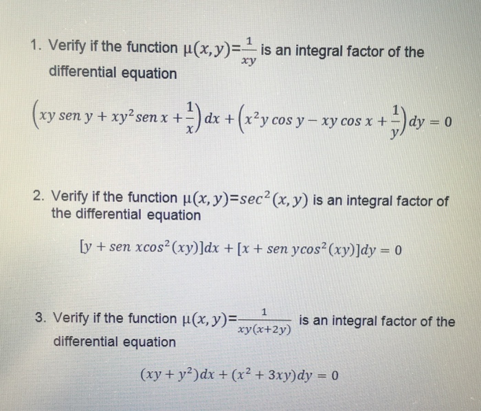 Solved Verify if the function is an integral factor of the | Chegg.com