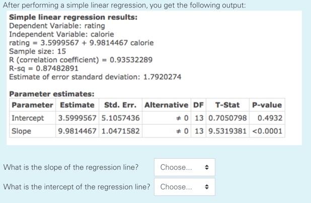 Solved After performing a simple linear regression, you get | Chegg.com