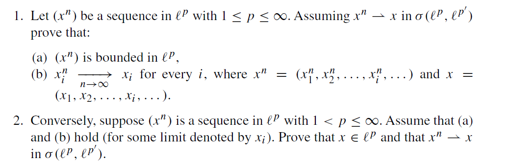 Solved Let (xn) ﻿be a sequence in lp ﻿with 1≤p≤∞. ﻿Assuming | Chegg.com