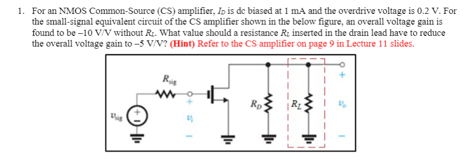 Solved 1. For an NMOS Common-Source (CS) amplifier, ID is dc | Chegg.com