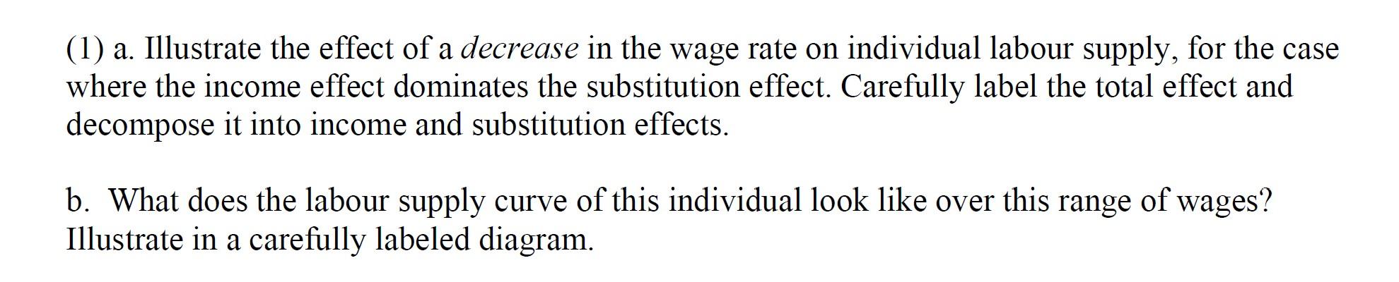 Solved (1) a. Illustrate the effect of a decrease in the | Chegg.com