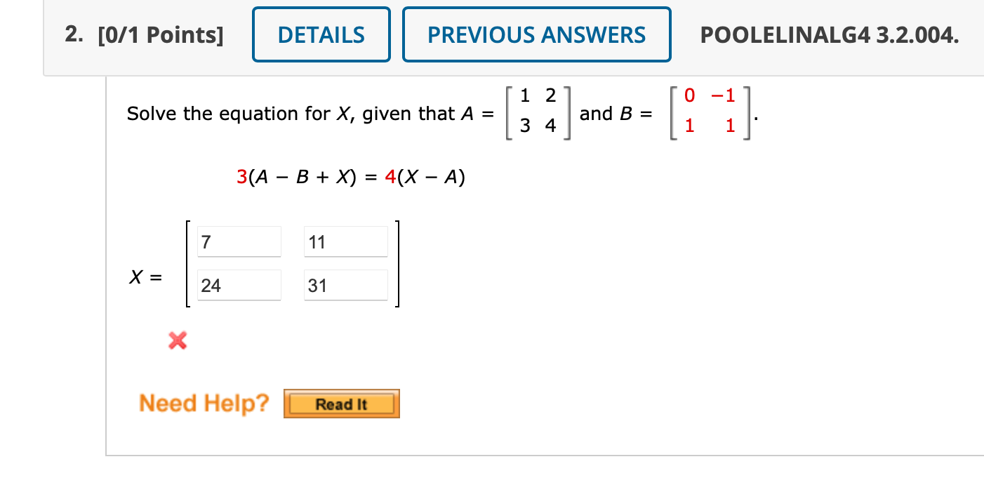 Solved Solve the equation for X, given that A=[1324] and | Chegg.com