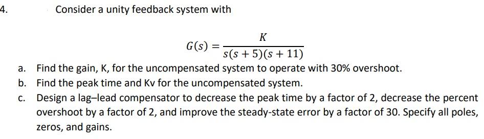 Consider a unity feedback system with | Chegg.com