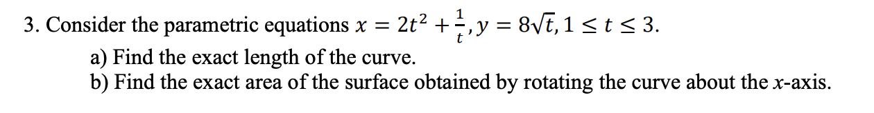 Solved 2t2 + .y = 3. Consider the parametric equations x = = | Chegg.com