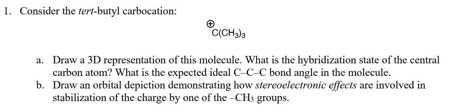 Solved 1. Consider the tert-butyl carbocation: ⊕(C3CH3)3 a. | Chegg.com