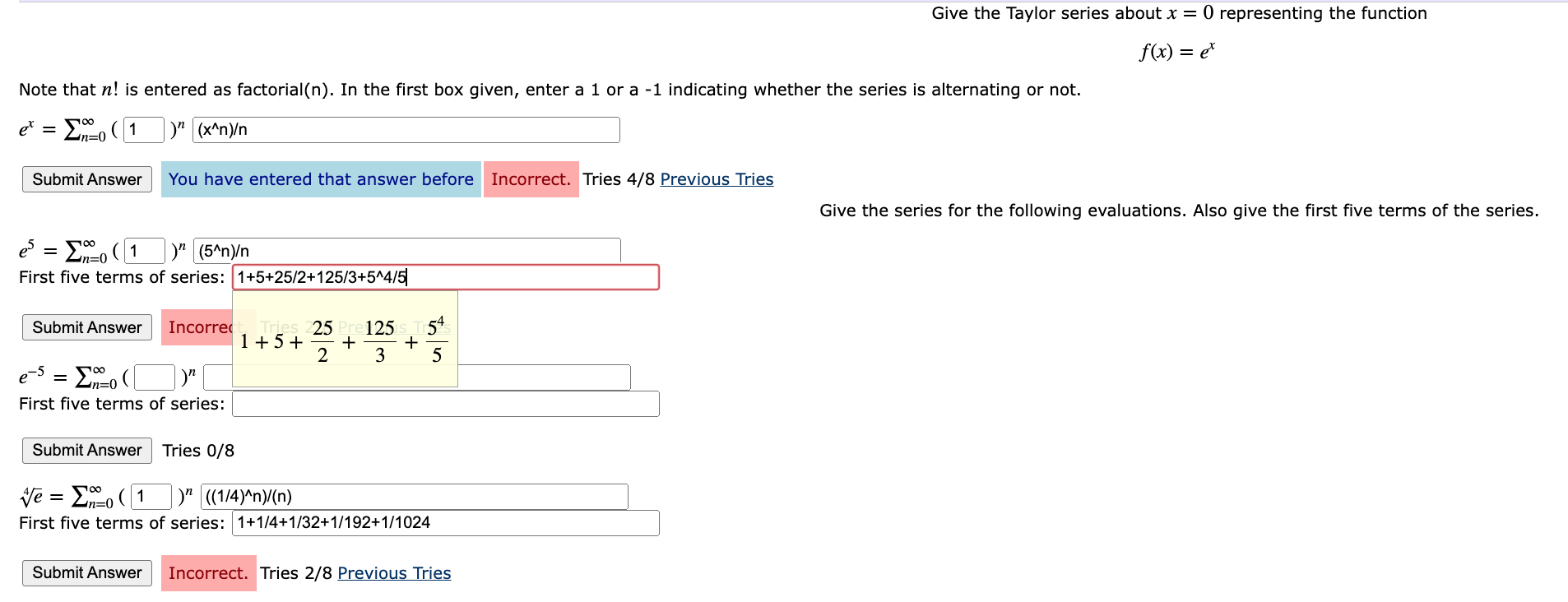 Solved Give the Taylor series about x=0 representing the | Chegg.com