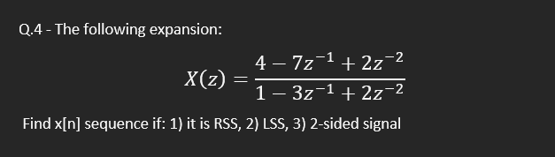 Solved Q.4 - The following expansion: | Chegg.com