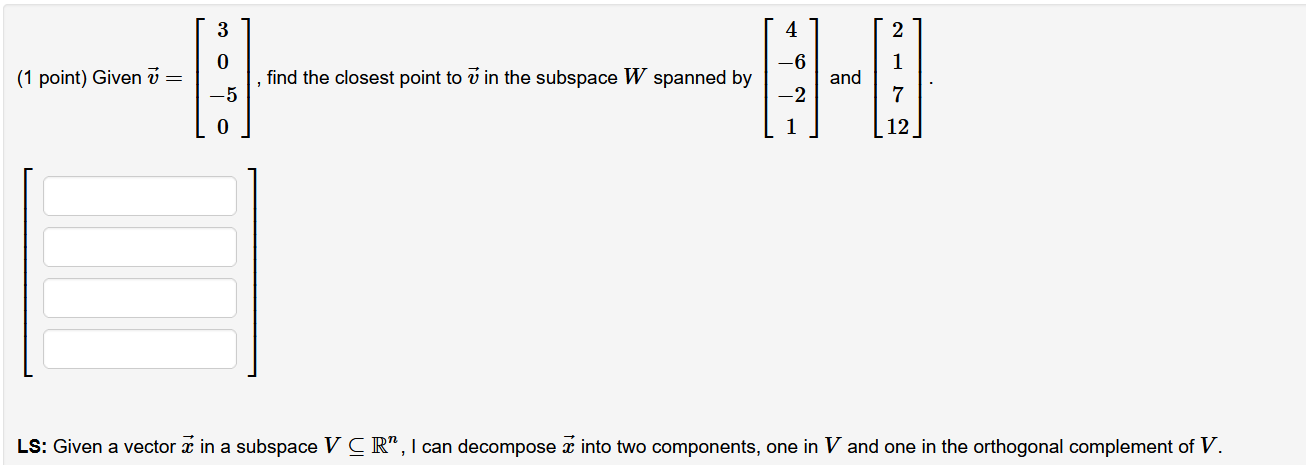 Solved 1 Point Given V⎣⎡30−50⎦⎤ Find The Closest Point 