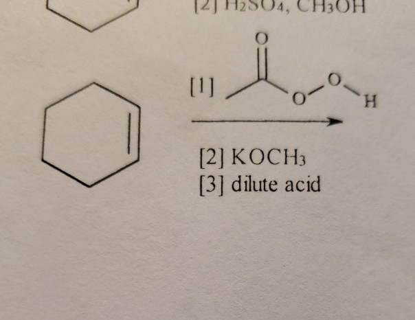 Solved 121 H2SUA, CH3OH [2] KOCH3 [3] dilute acid | Chegg.com