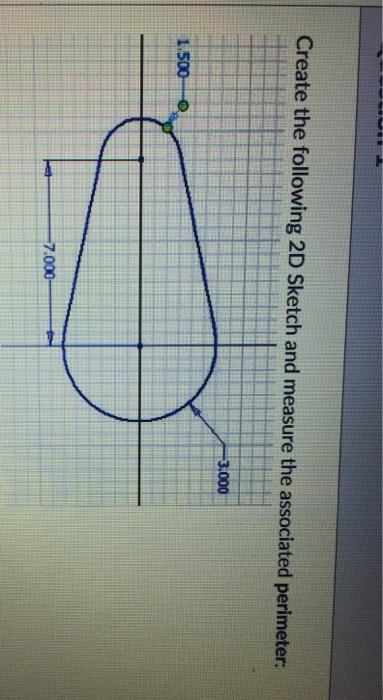 Solved Create the following 2D Sketch and measure the | Chegg.com