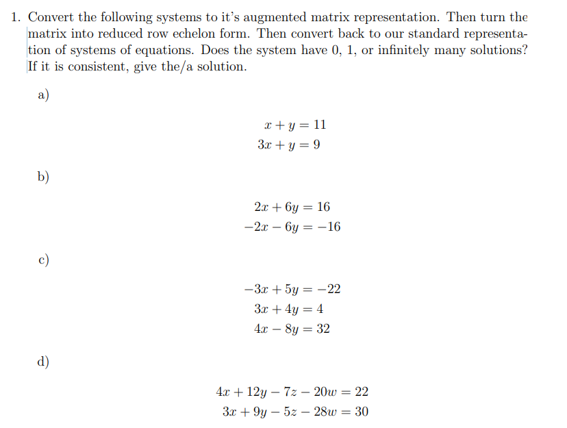 Solved 1. Convert the following systems to it's augmented | Chegg.com