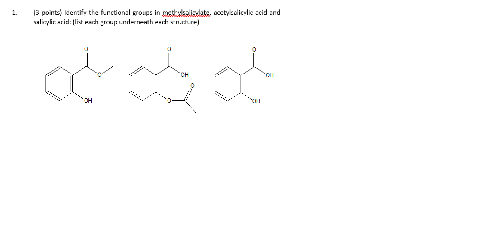Solved 1. (3 points) Identify the functional groups in | Chegg.com